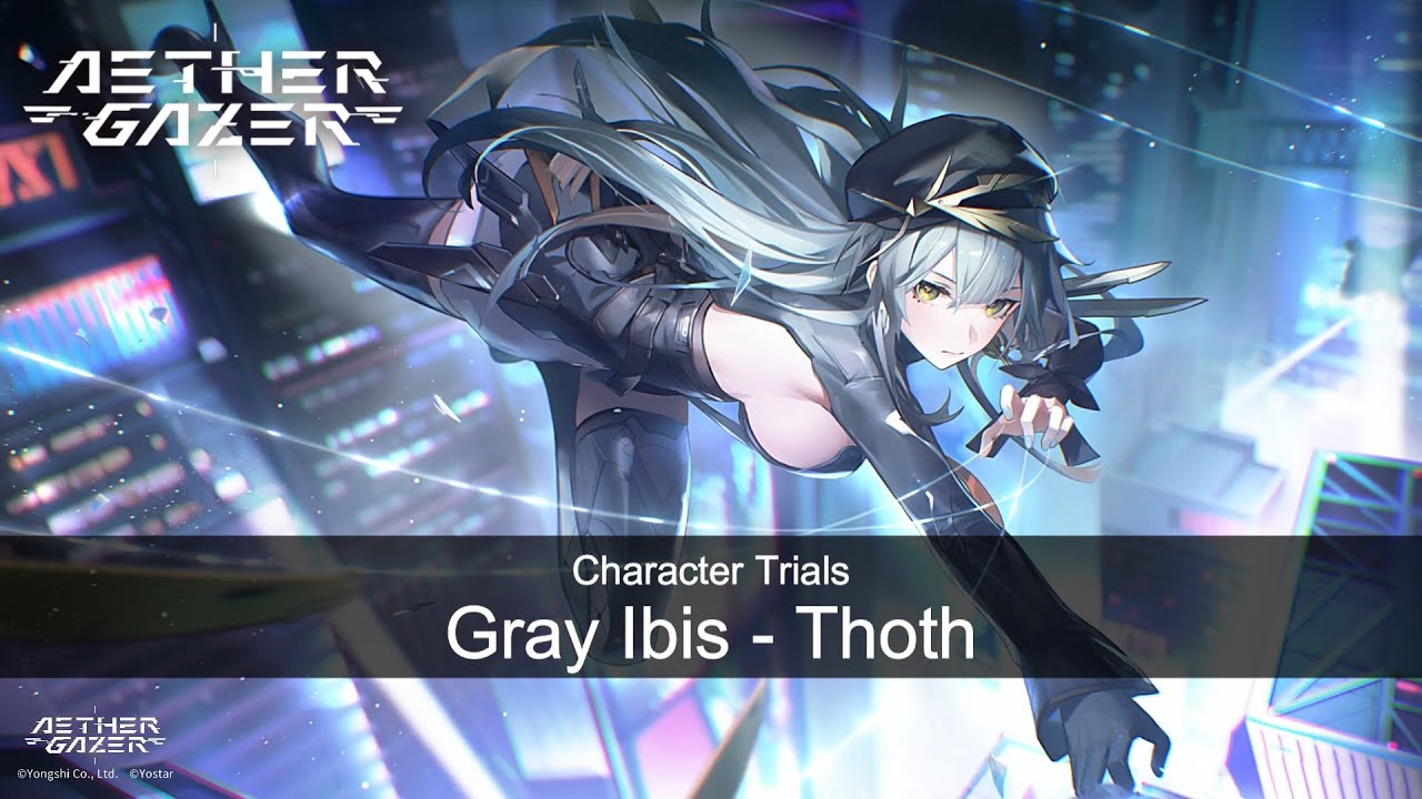 Gray Ibis - Thoth Energy Physical DPS Build | Character Trials | Aether Gazer - YouTube
