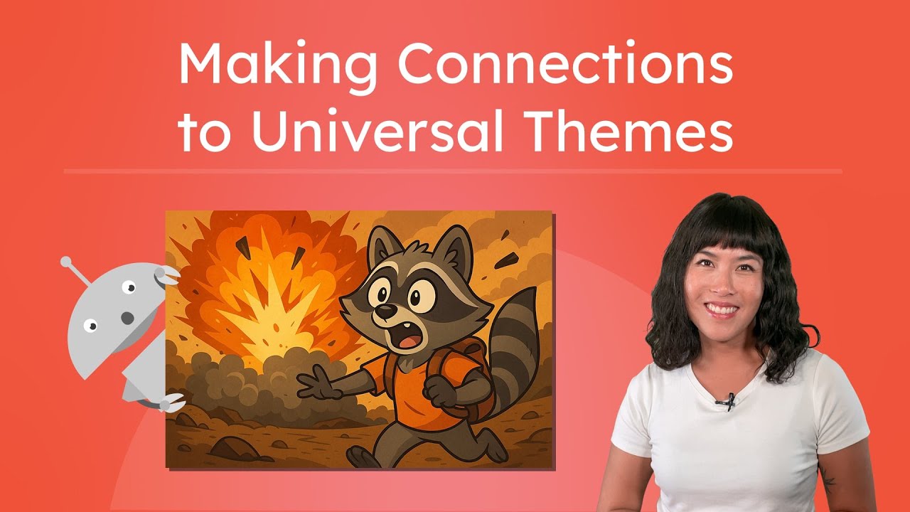 Making Connections to Universal Themes: How Stories Can Relate To Real ...