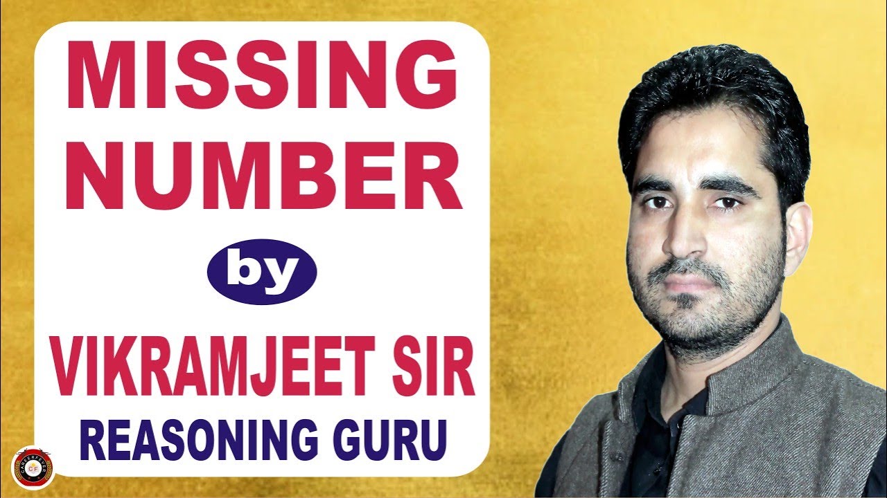 MISSING NUMBER by VIKRAMJEET SIR ( REASONING GURU ) - YouTube