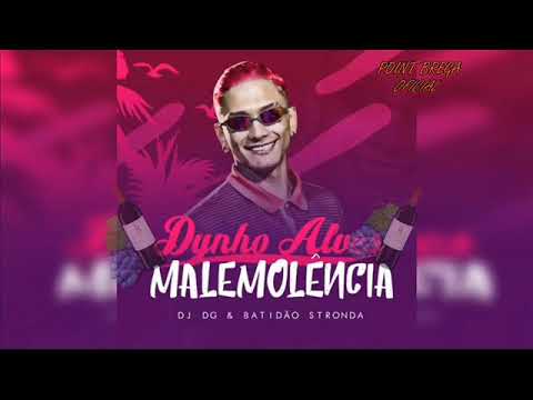 DYNHO ALVES - MALEMOLÊNCIA - AUDIO OFICIAL 2019 ( DG E BATIDÃO EXTRONDA ...
