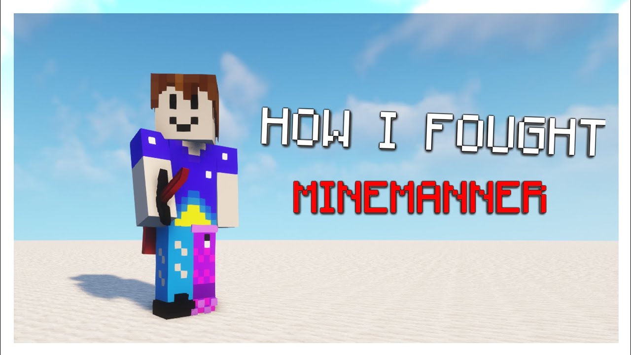 How i fought Straight (Minemanner) - YouTube