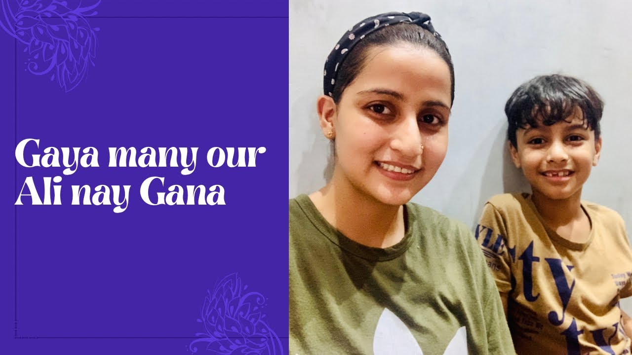 Ali our many gana gaya | Maryam Sheikh - YouTube