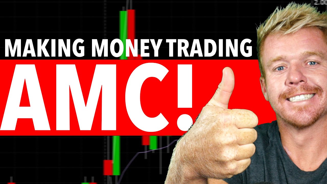 Making Money Day Trading AMC!!! - YouTube