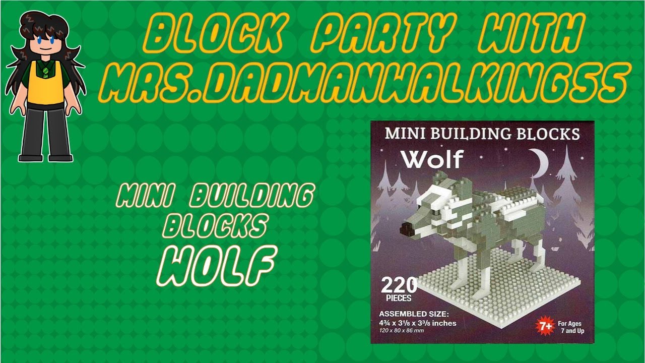 Block Party with Mrs.DadmanWalking55 Mini Building Block Wolf - YouTube