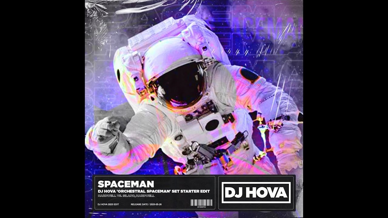 Hardwell vs. Silano, Hardwell - Spaceman (DJ Hova 'Orchestral Spaceman ...