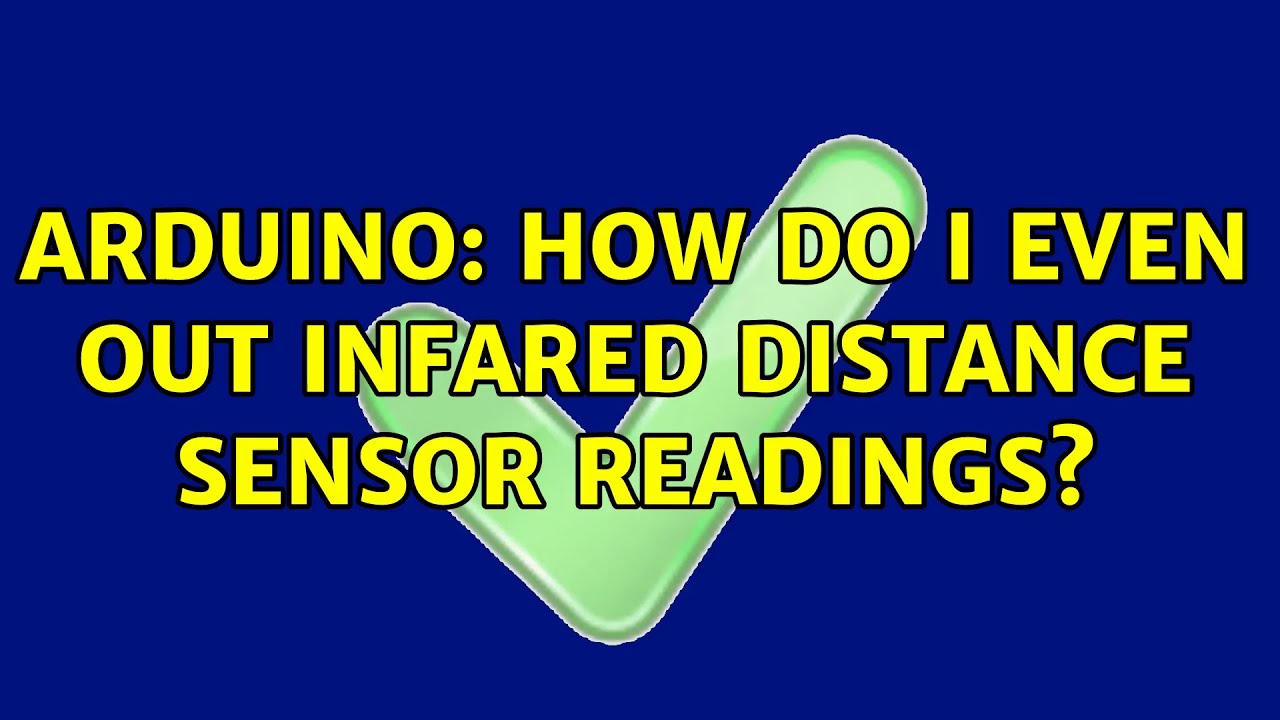 Arduino: How do I even out Infared distance sensor readings? (5 ...