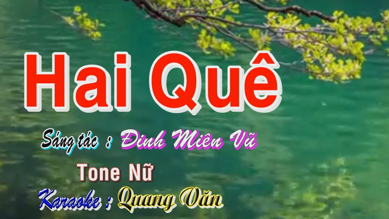 Hai Quê karaoke – Tone Nữ - YouTube