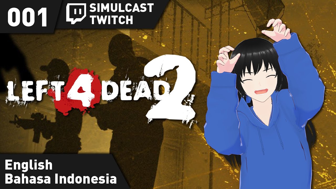 【LEFT 4 DEAD 2】First Time Playing the Game【ID/EN】 - YouTube