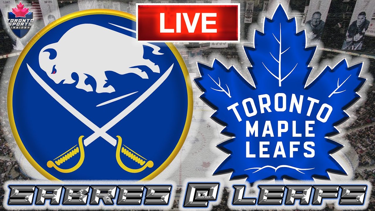 Buffalo Sabres vs Toronto Maple Leafs LIVE Stream Game Audio | NHL LIVE ...