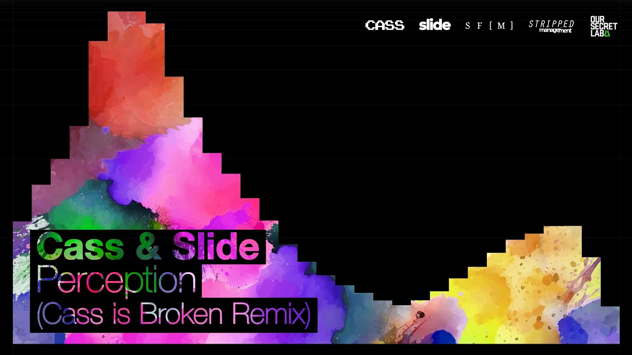 Cass & Slide - 'Perception' (Cass is Broken Remix) - YouTube