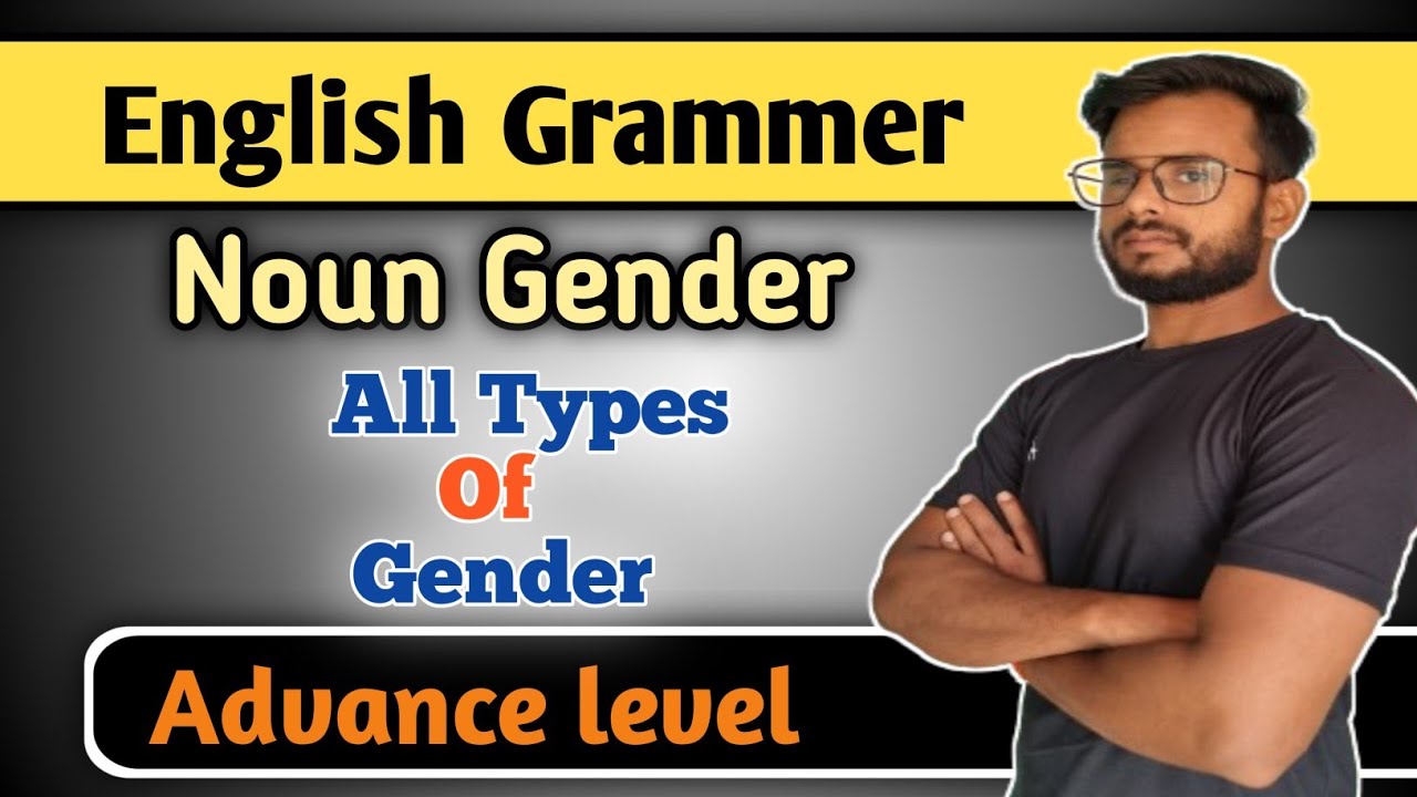 Noun Gender || Masculine Gender || Feminine Gender || Common Gender ...