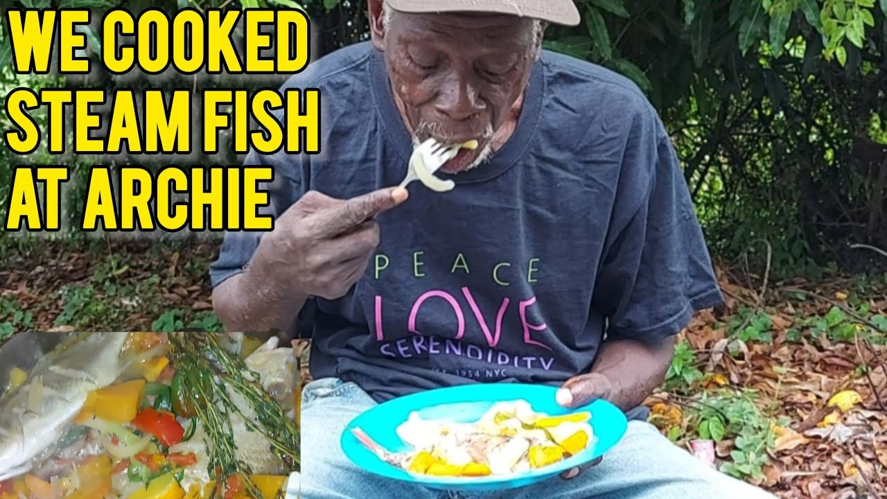 COOKING STEAM FISH FOR ARCHIE ON A RAINY DAY IN WESTMORELAND JAMAICA🇯🇲 ...
