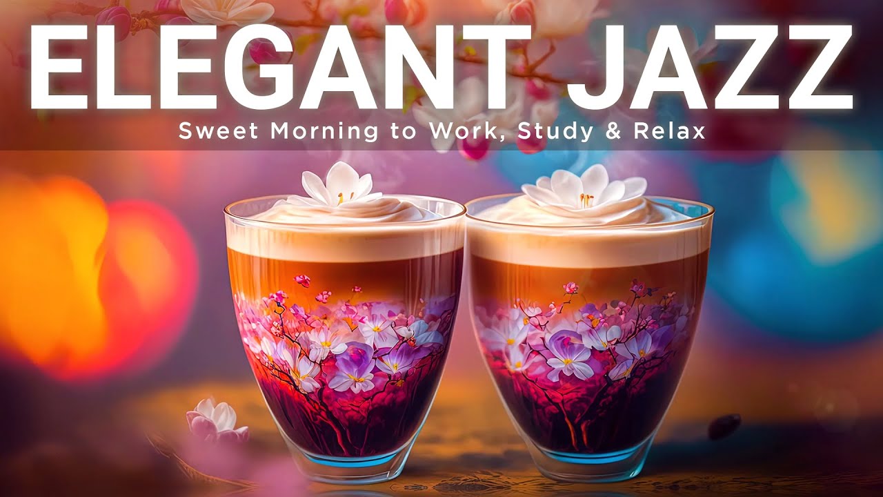 Coffee Jazz Music - Enjoy A Favorite Jazz Music And Relax In The Scent ...