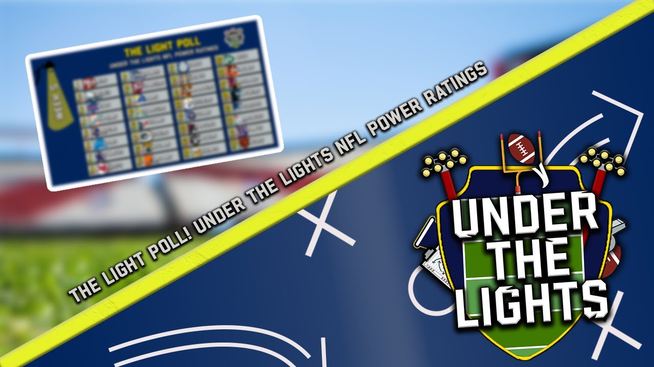 The Light Poll Week 5 | Under The Lights Weekly NFL Power Rankings ...