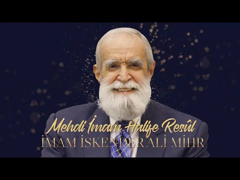 Muhterem Efendimiz İmam İskender Ali MİHR kimdir?