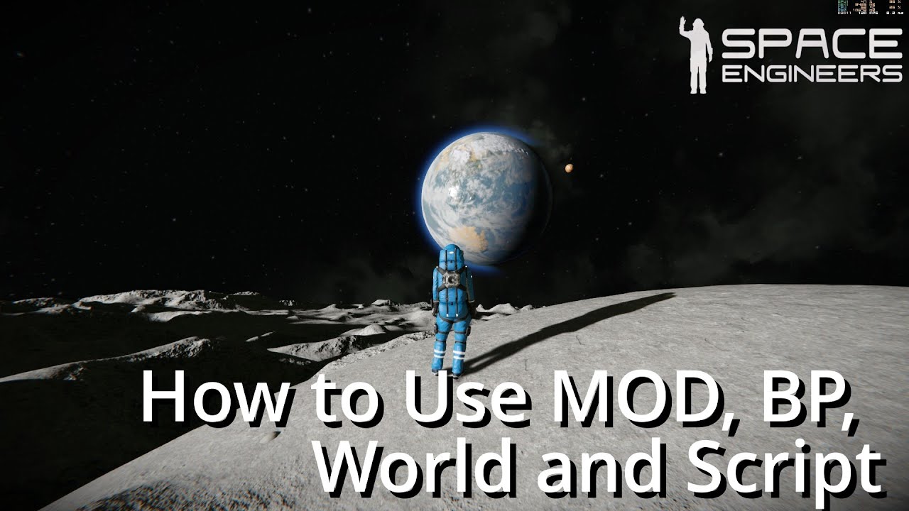 MOD, Blueprint, World と Script の使い方.【Space Engineers】 - YouTube