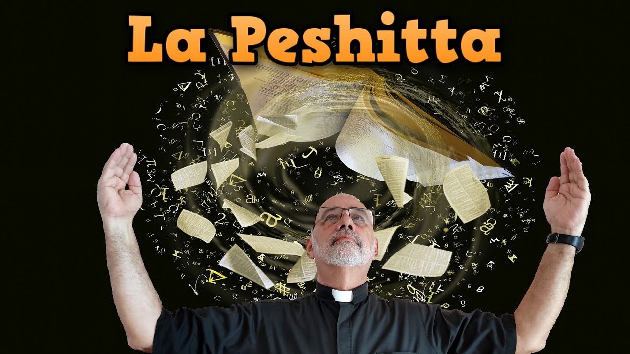 4 razones por la que la Peshitta sigue siendo una de las versiones ...