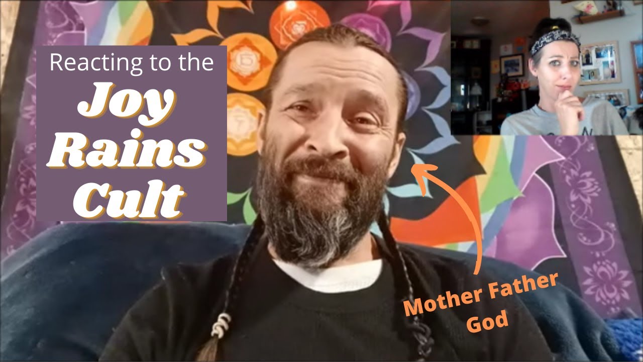 REACTING TO JOY RAINS (previously Love Has Won) CULT YOUTUBE VIDEOS ...