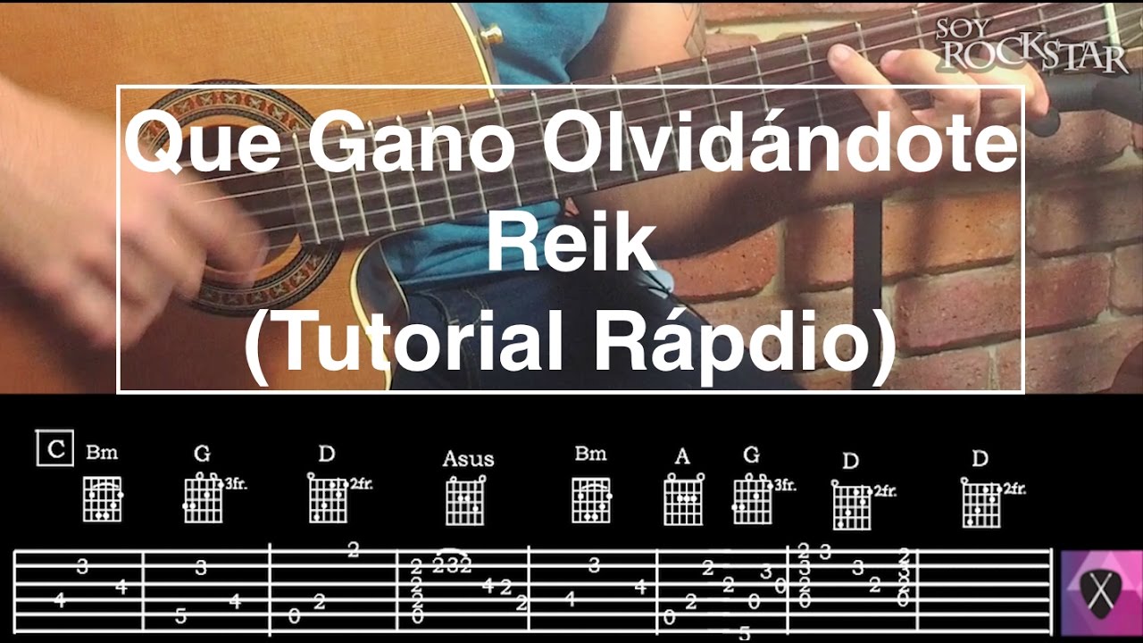 Tutorial Rápido "Que gano olvidándote" de Reik | Guitarra - YouTube