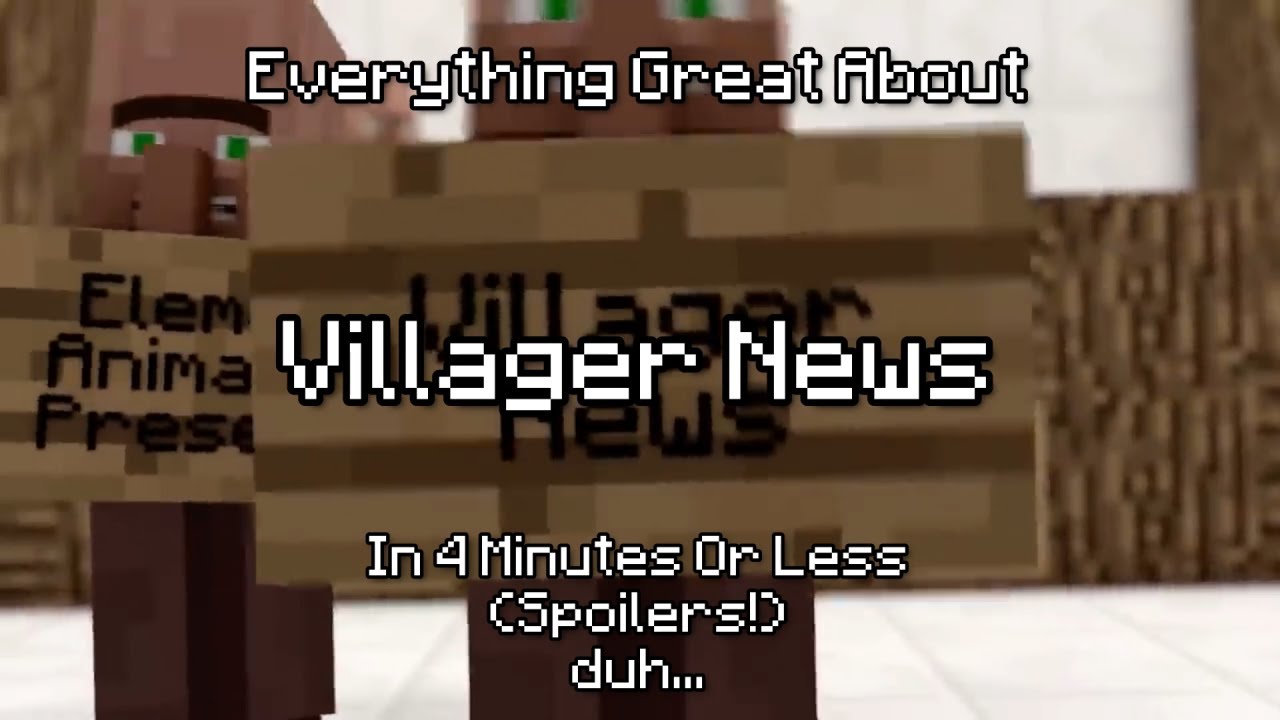 Everything GREAT About Villager News! - YouTube