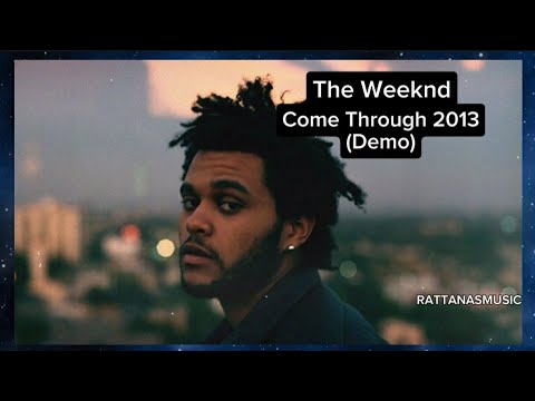 The Weeknd - Come Through (Demo version) Lyrics - YouTube