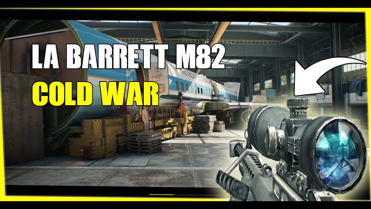 COLD WAR !! LA BARRETT M82 !!! - YouTube