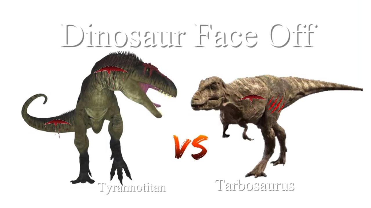 Dinosaur Face Off Tyrannotitan vs Tarbosaurus - YouTube