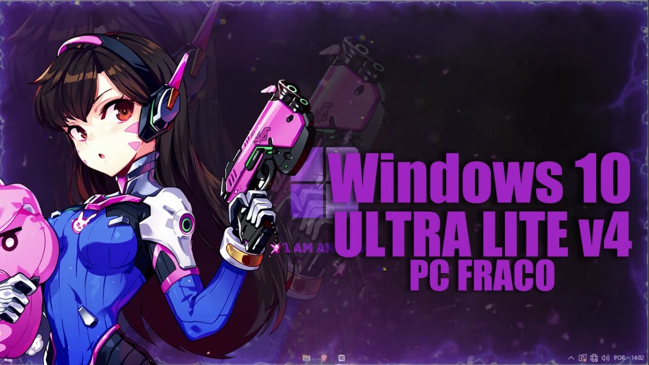 WINDOWS 10 PRO ULTRA LITE | RÁPIDO 🚀 |OTIMIZADO PARA PC FRACO E PC ...