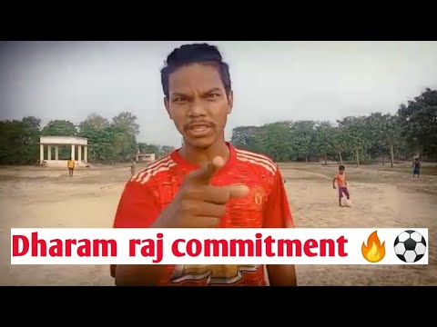 Dharam raj commitment 🔥⚽ ️ || Footballer Dharam raj #Dharamraj - YouTube