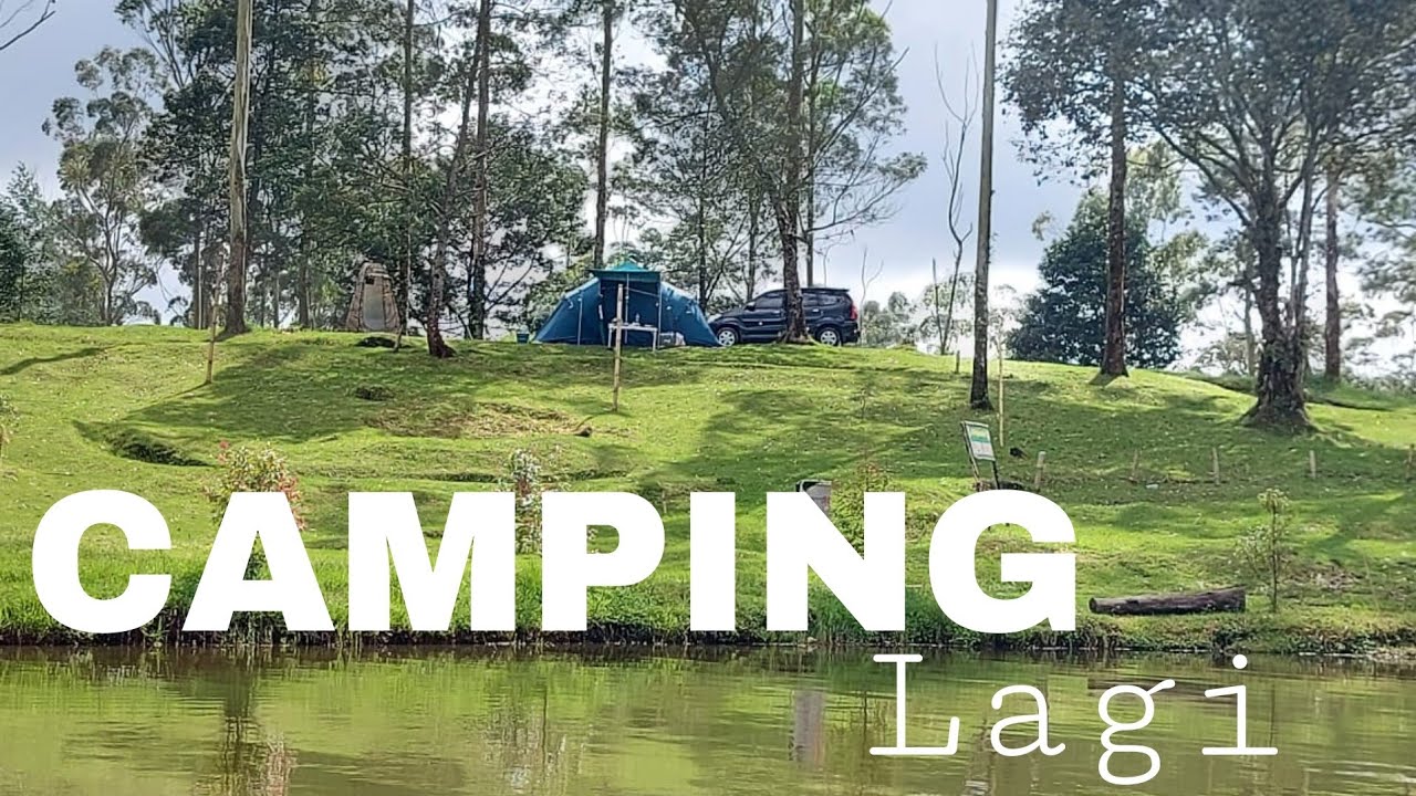CAMPING lagi : 2 Malam di eMTe Highland Resort - Ciwidey - YouTube