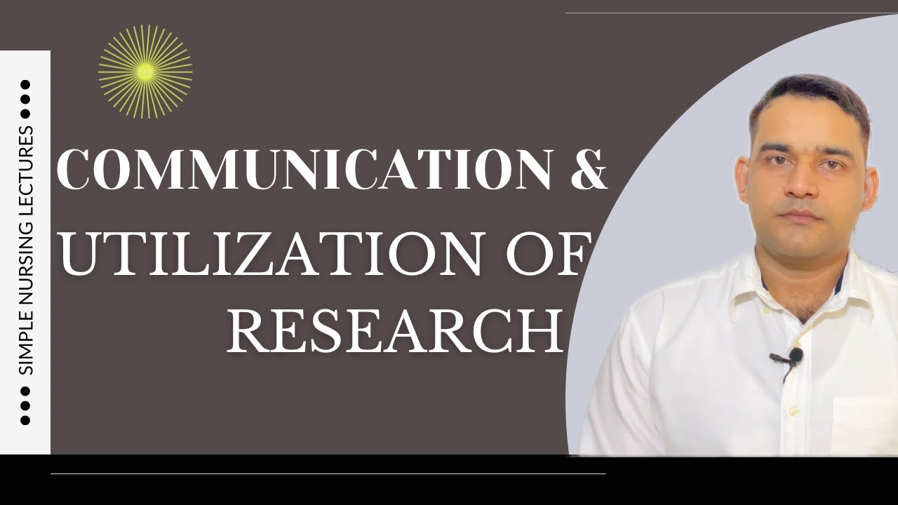 Communication & utilization of research findings :simple explanation ...