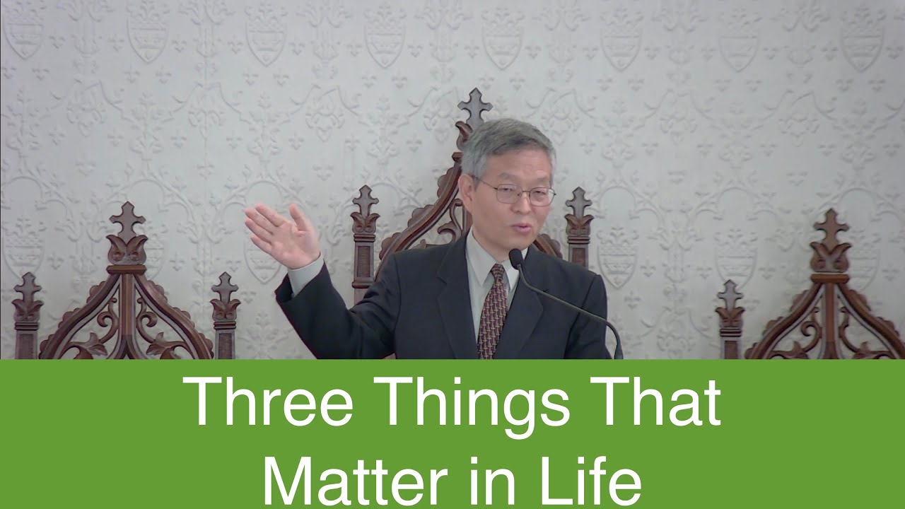Three Things that Matter in Life (Message for Sunday, November 20, 2022) - YouTube