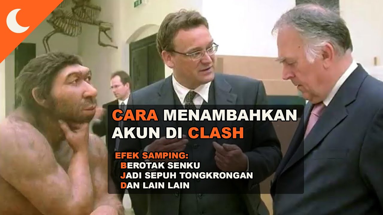 TUTORIAL PALING MASUK AKAL MENAMBAHKAN AKUN CLASH | Tutorial Bahasa Indonesia - YouTube