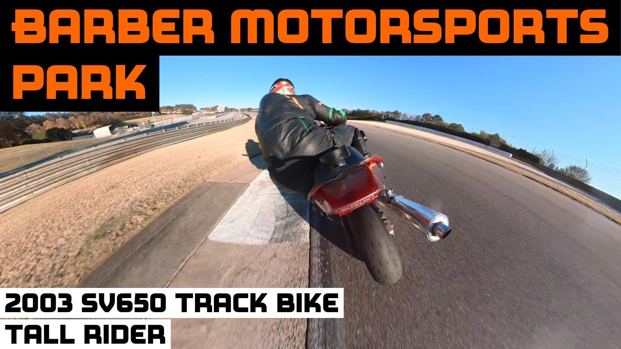 Barber Motorsports Park on a 2003 SV650!! Tall Rider Track Bike. - YouTube