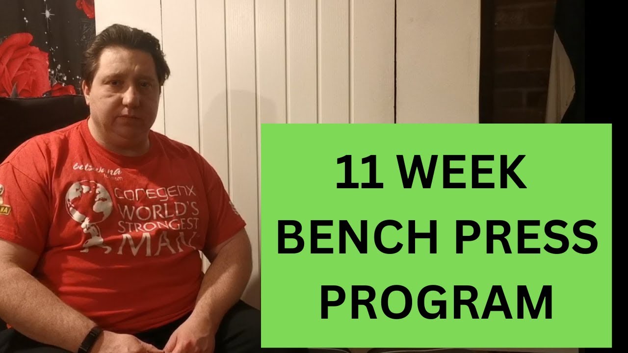 Increase Your Bench Press With This 11 Week Program / I Gained 65 ...