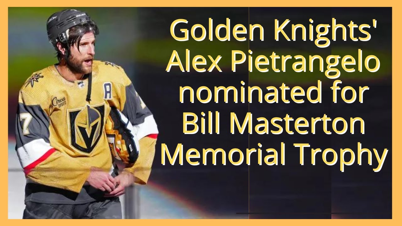 Golden Knights' Alex Pietrangelo nominated for Bill Masterton Memorial ...