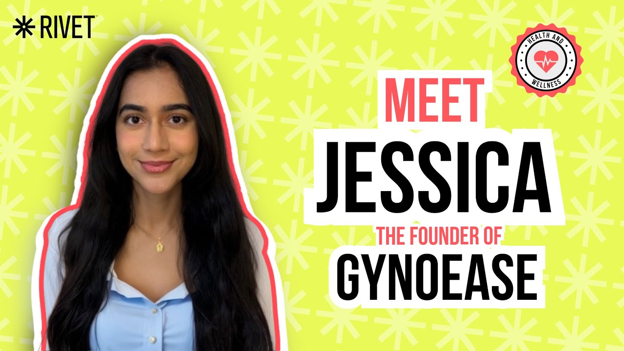 Meet Jessica: Founder of Gynoease | RIVETED Stories - YouTube