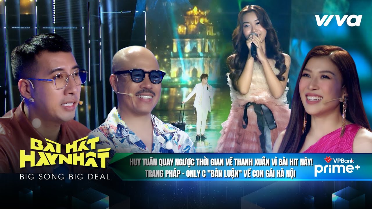 Huy Tuấn trở về thời thanh xuân, Trang Pháp - Only C nói về con gái Hà Nội | Bài Hát Hay Nhất ...