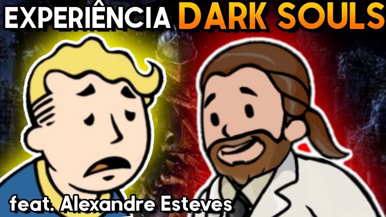 A EXPERIENCIA DE JOHN WESLEY COM DARK SOULS 1 FEAT ALEXANDRE ESTEVES ...