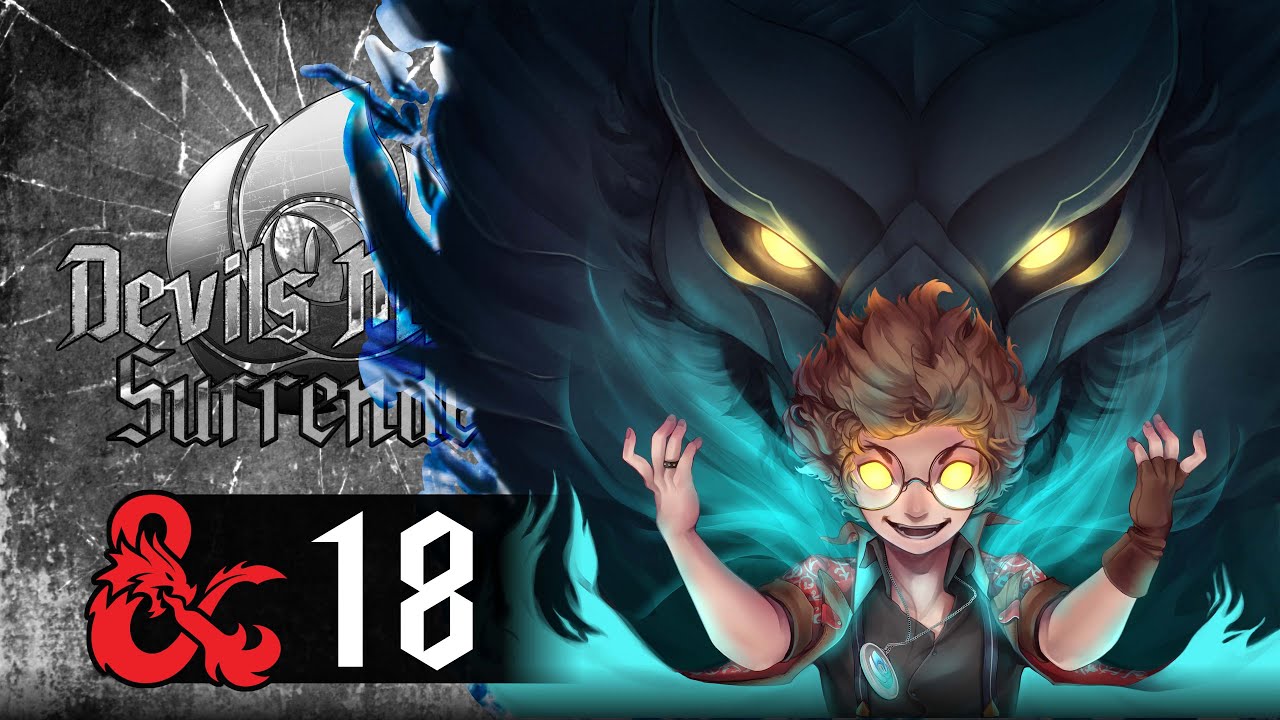 Nat19: Devils Might Surrender | Session 18 Highlights (D&D 5th Edition ...
