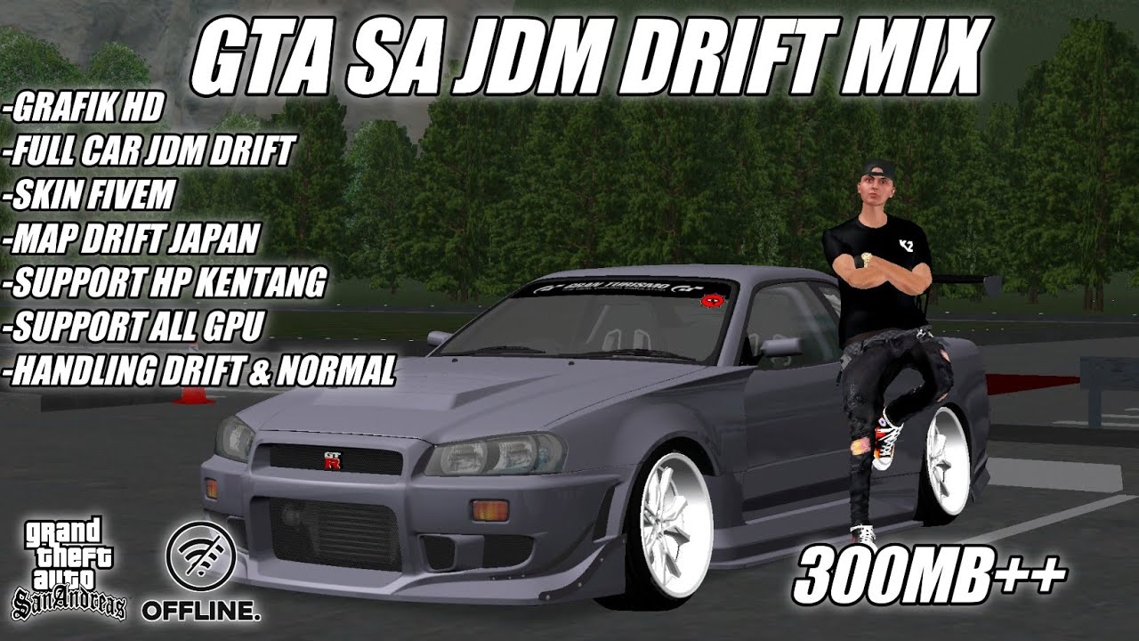 GTA SA FULL MOD JDM MIX DRIFT 300MB ‼️ GTA SA DRIFT LITE VERSION NEW ...