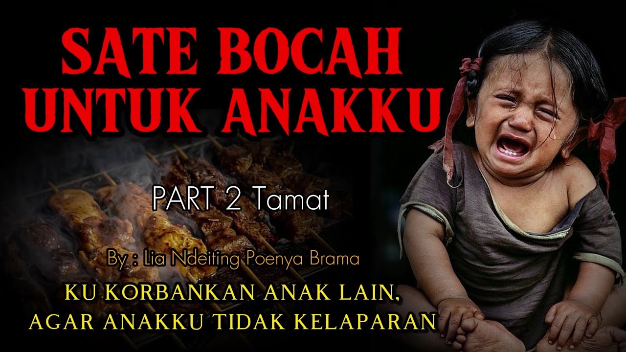 SATE DAGING MANUSIA ! Sadis Sekali Janda Satu Ini ~ Part 2 Tamat ~ KM ...