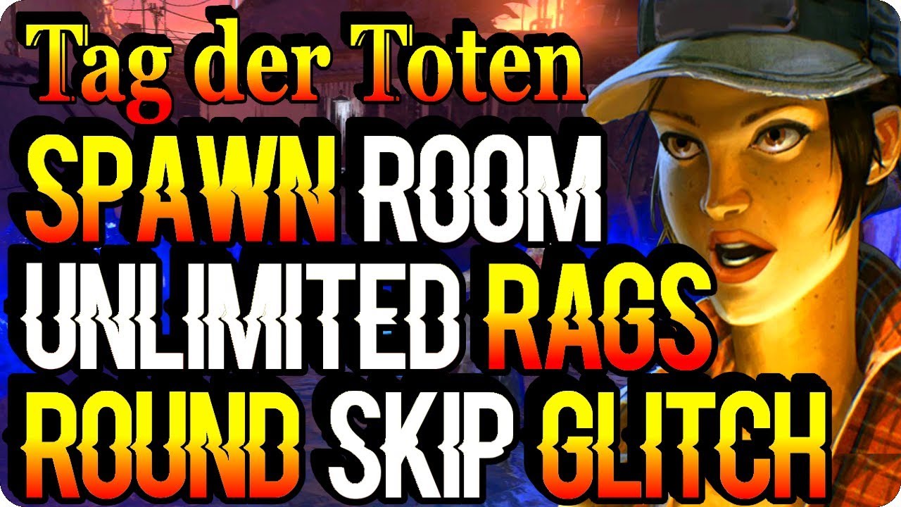 BO4 Zombie Glitches: Spawn Room Unlimited Rags Round Skip Glitch - Tag Der Toten Glitches - YouTube