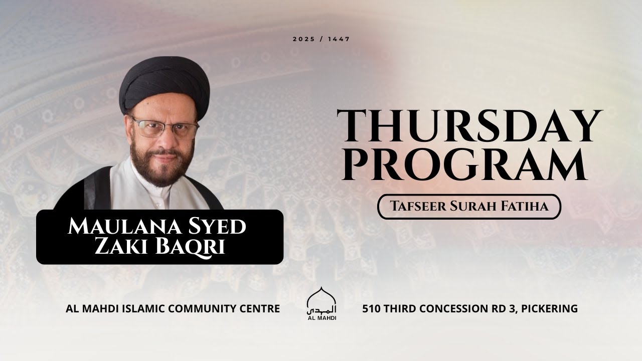 Thursday Program | Maulana Syed Zaki Baqri | Tafseer Surah Fatiha ...
