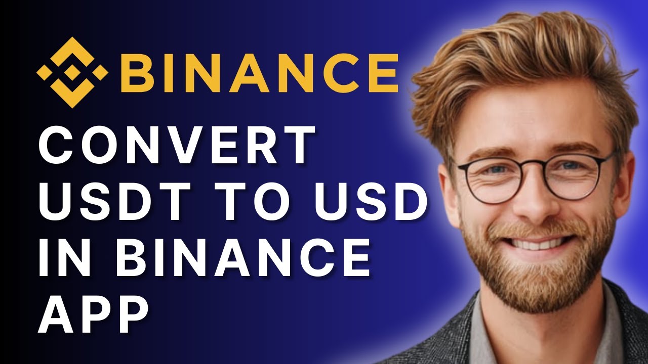How to Convert USDT to USD in Binance App 2025 (EASY GUIDE) - YouTube