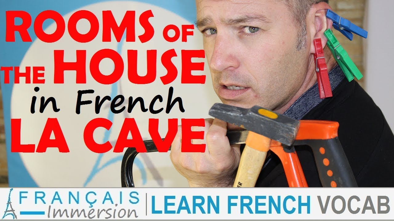 Rooms of the House in French LAUNDRY/BASEMENT/GARAGE/CAVE/BUANDERIE ...