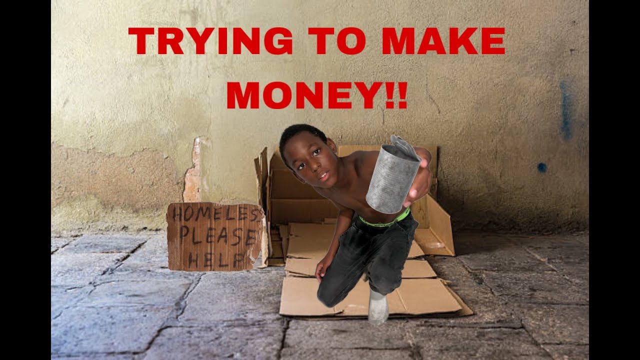TRYING TO MAKE MONEY (PART 1) - YouTube