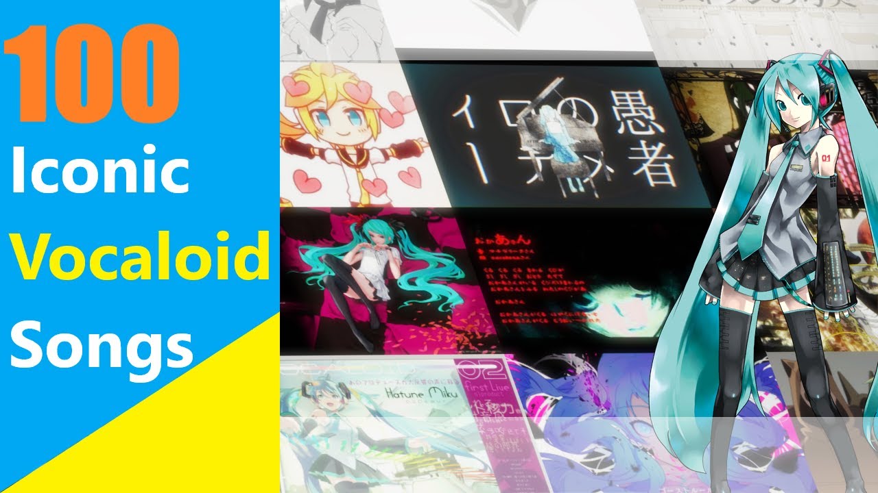 100 Iconic Vocaloid Songs (2023) - YouTube
