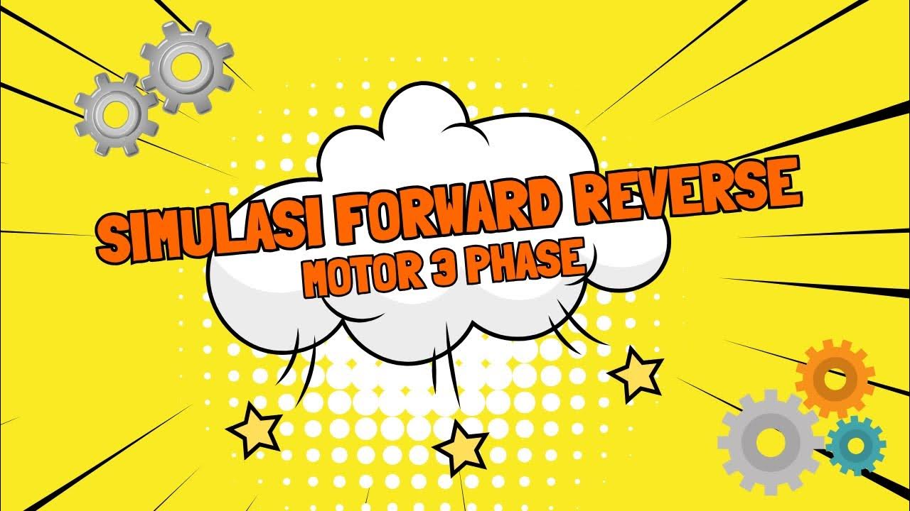 Simulasi Forward Reverse motor 3 phase dengan 2 kontaktor menggunakan software CADe SIMU - YouTube
