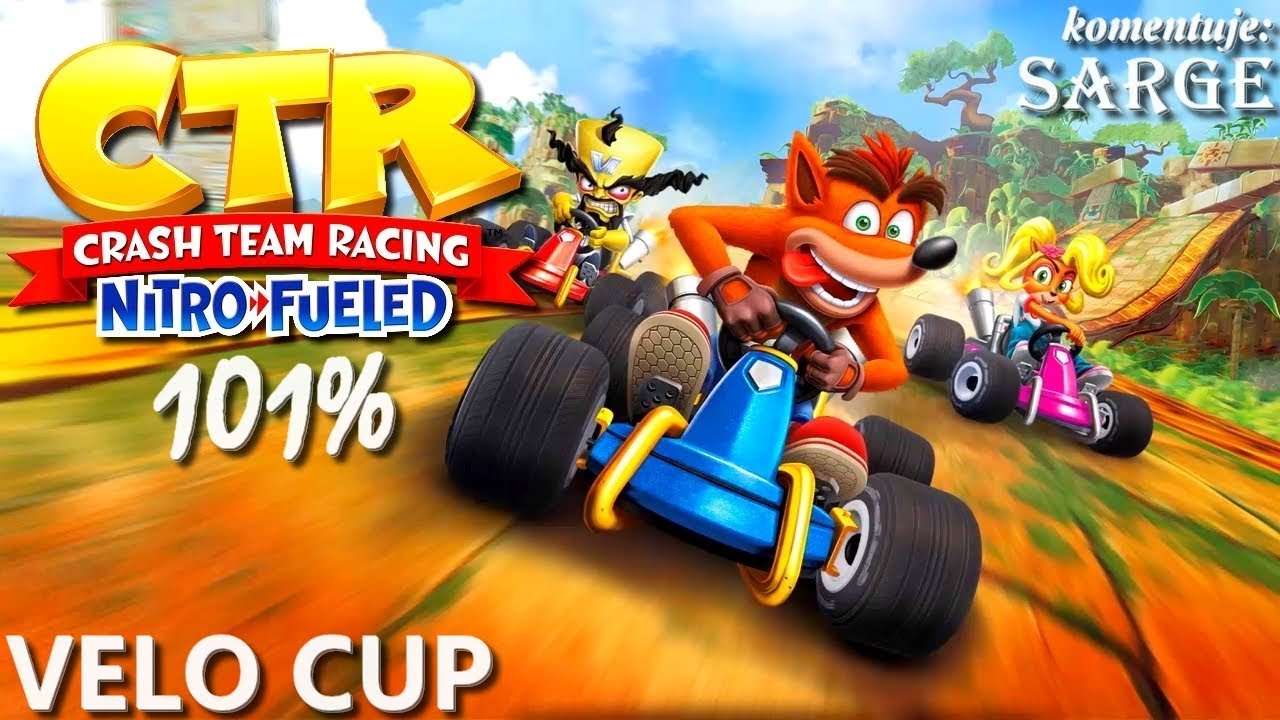 Zagrajmy w Crash Team Racing: Nitro-Fueled PL (101%) BONUS #1 - Velo ...